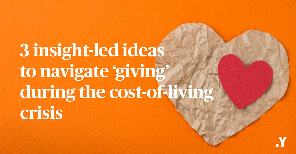 3 insight-led ideas to navigate ‘giving’ during the cost-of-living ...